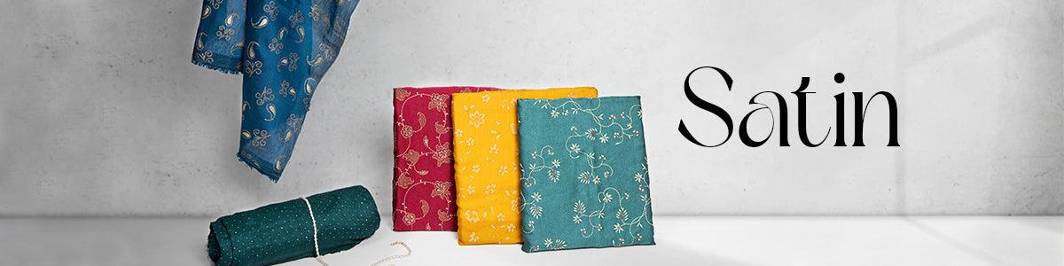 Satin Fabrics - Buy High Quality Satin Fabrics Online @ ₹258/Mtr | Saraaha